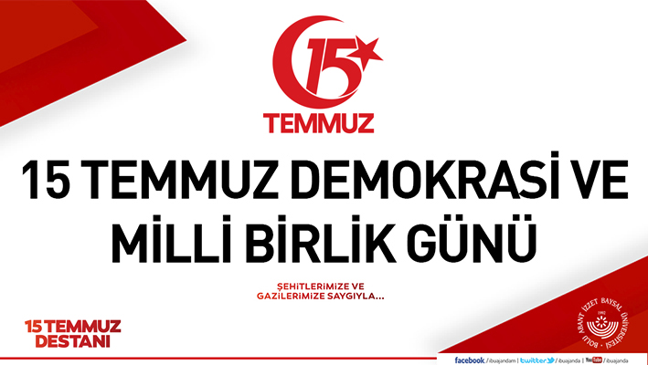 15 Temmuz Demokrasi ve Milli Birlik Günü Mesajı - İBÜ/AJANDA