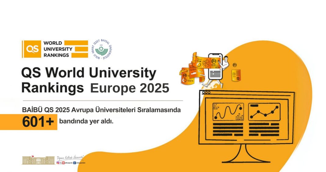 BAİBÜ QS 2025 Avrupa üniversiteleri Sıralamasında yer aldı - İBÜ/AJANDA